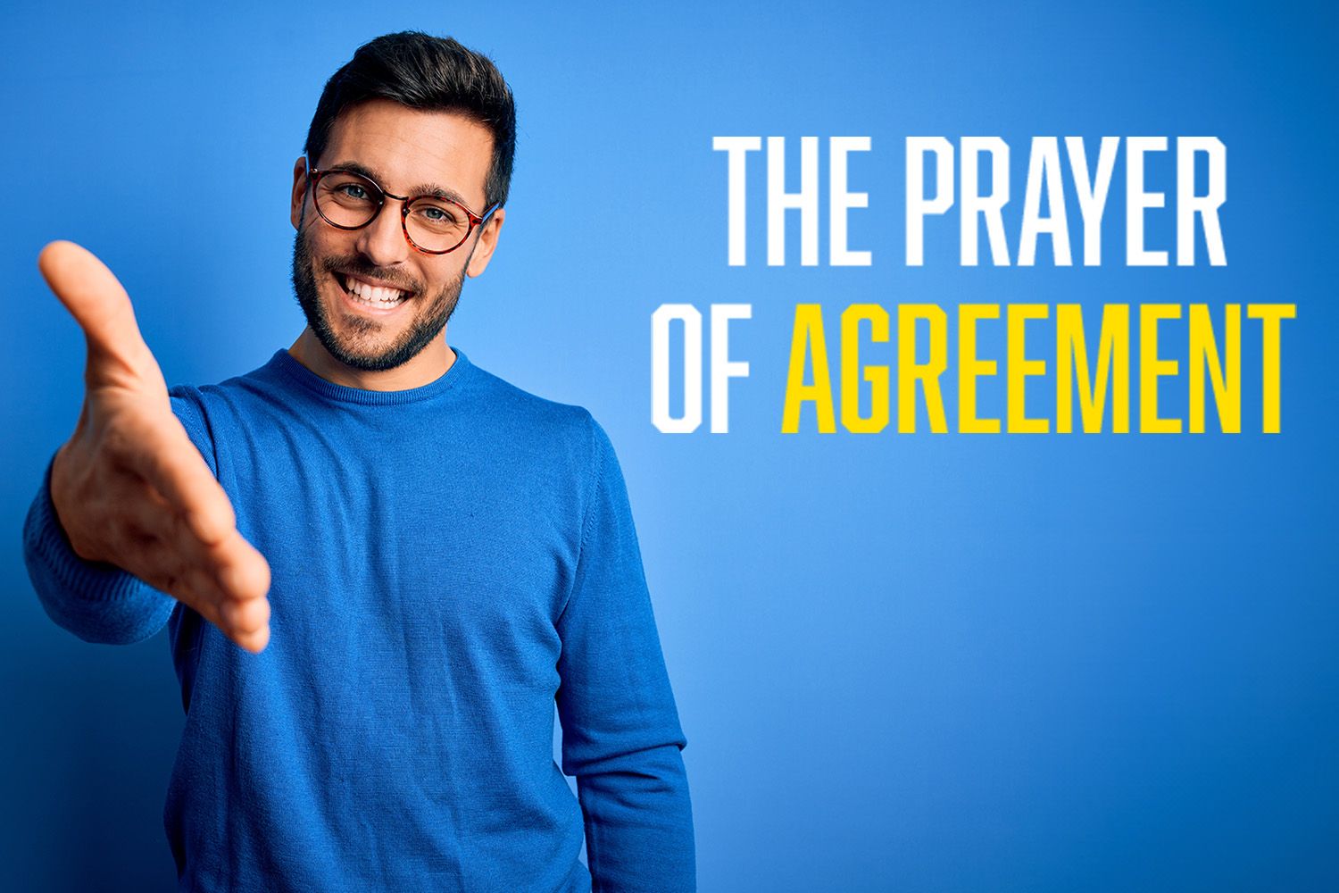 The Prayer of Agreement | Kenneth Copeland Ministries